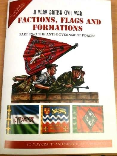 A Very British Civil War: Factions, Flags & Formations: Part Two - Th ...