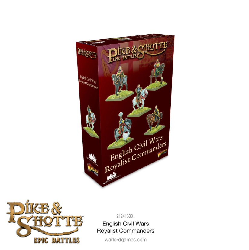 Pike & Shotte: Epic Battles - English Civil Wars Royalist Commanders ...